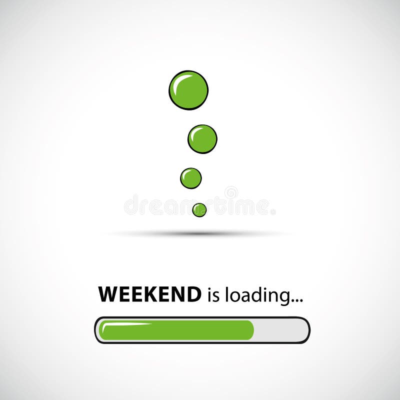 Weekend Loading Please Wait Infographic with Green Bar Stock Vector ...