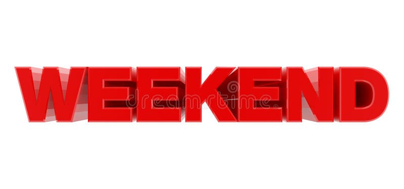 WEEKEND Red Word on White Background Illustration 3D Rendering Stock ...