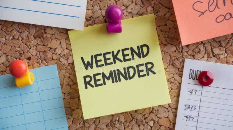 Weekend Reminder on a Sticky Note Pinned To an Office Cork Board Stock ...
