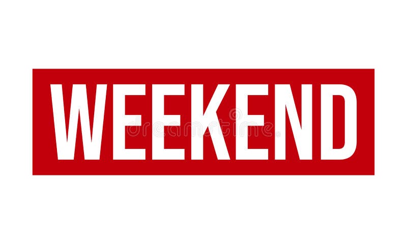 Weekend Rubber Stamp. Weekend Grunge Stamp Seal Vector Illustration ...