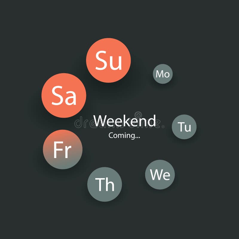 Weekends Coming - Vector Illustration Stock Vector - Illustration of ...