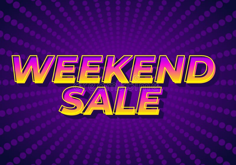 Weekend Sale. Text Effect for Advertising and Promotion Needs Stock ...