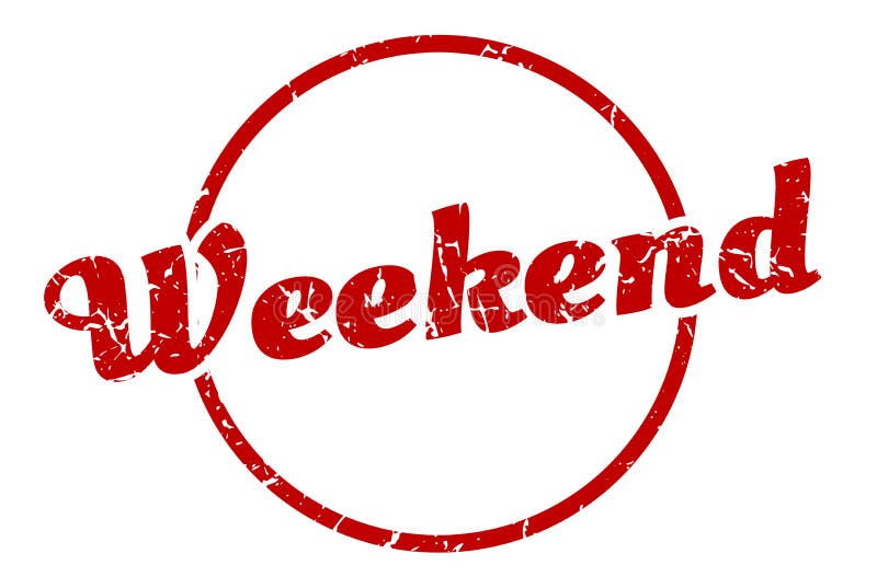 Weekend Sign. Weekend Round Vintage Stamp Stock Vector - Illustration ...