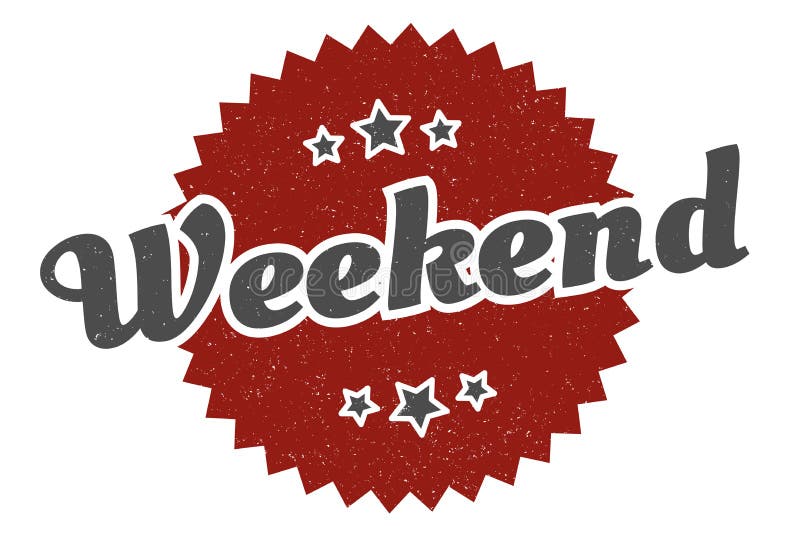 Weekend Sign. Weekend Vintage Retro Label Stock Vector - Illustration ...