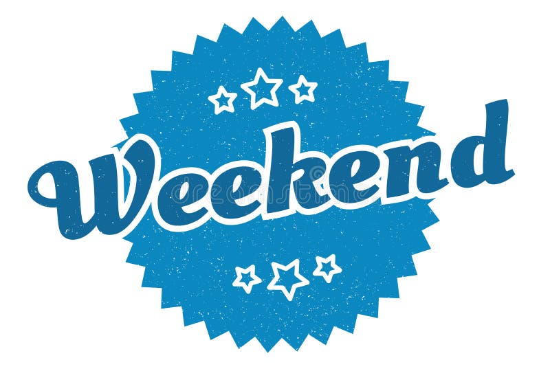 Weekend Sign. Weekend Vintage Retro Label Stock Vector - Illustration ...