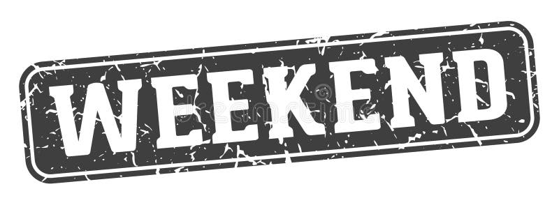 Weekend Rectangular Sign. Weekend Stamp Stock Vector - Illustration of ...