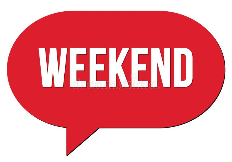 WEEKEND Text Written in a Red Speech Bubble Stock Illustration ...