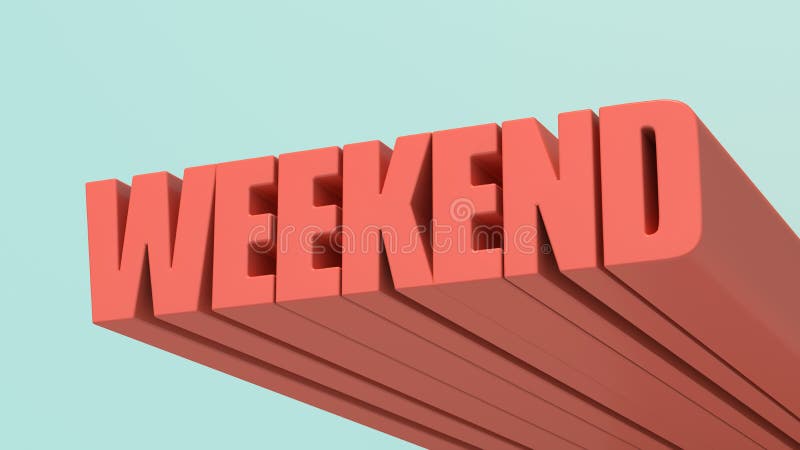 WEEKEND. Typography design stock illustration. Illustration of rest ...