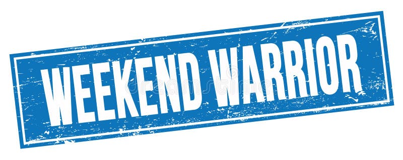 WEEKEND WARRIOR Text on Blue Grungy Rectangle Stamp Stock Illustration ...