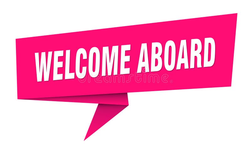 Welcome Aboard Banner. Welcome Aboard Speech Bubble, Label, Sticker ...