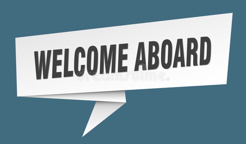 Welcome Aboard Banner. Welcome Aboard Speech Bubble, Label, Sticker ...