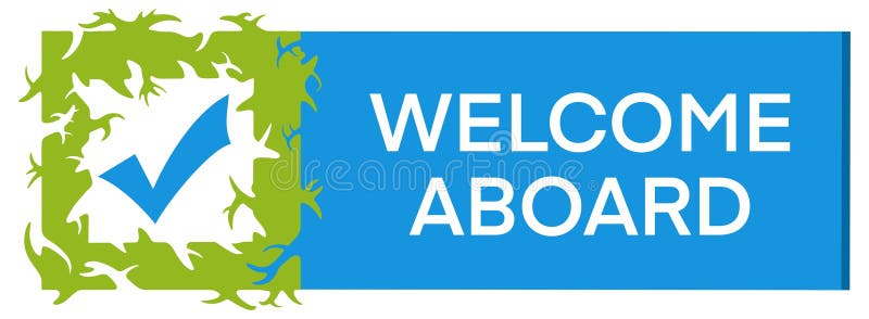 Welcome Aboard Green Blue Abstract Frame Tick Mark Horizontal Stock ...