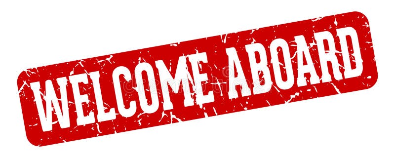 Welcome Aboard Rectangular Sign. Welcome Aboard Stamp Stock Vector ...