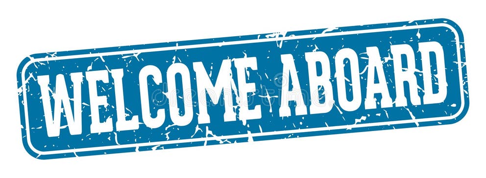 Welcome Aboard Rectangular Sign. Welcome Aboard Stamp Stock Vector ...