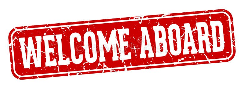 Welcome Aboard Rectangular Sign. Welcome Aboard Stamp Stock Vector ...