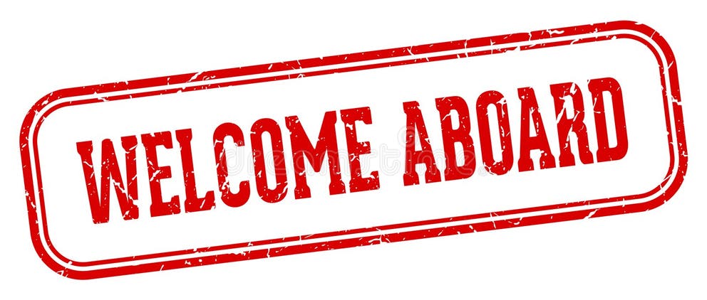 Welcome Aboard Stamp. Welcome Aboard Rectangular Stamp on White ...