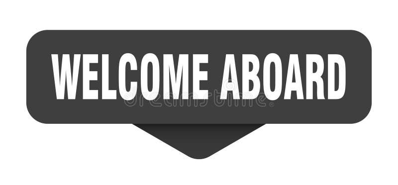 Welcome Aboard Sticker. Welcome Aboard Sign on Transparent Background ...