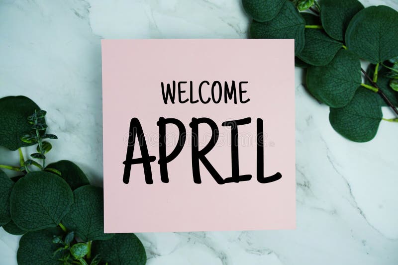 Welcome April Text on Paper Card with Eucalyptus Leaf Decoration Top ...