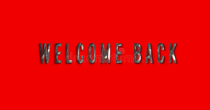 Welcome Back Animation. Animated Text in Silver Texture Motion on the ...