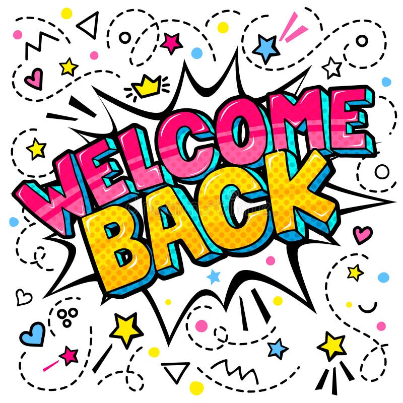 Welcome Back Lettering in Pop Art Style. Stock Vector - Illustration of ...
