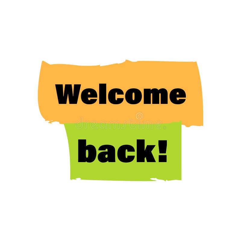 Welcome Back. we are Open Sign Stock Vector - Illustration of business ...