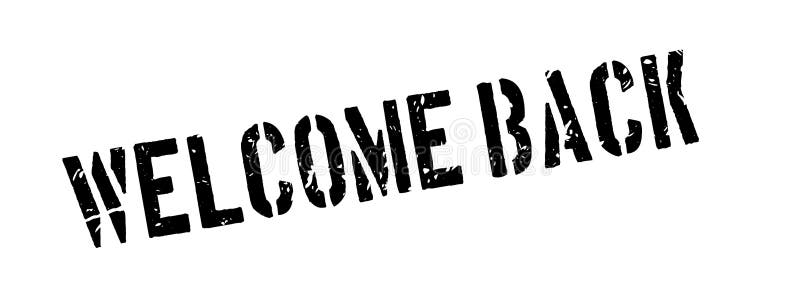 Welcome back rubber stamp stock illustration. Illustration of font ...