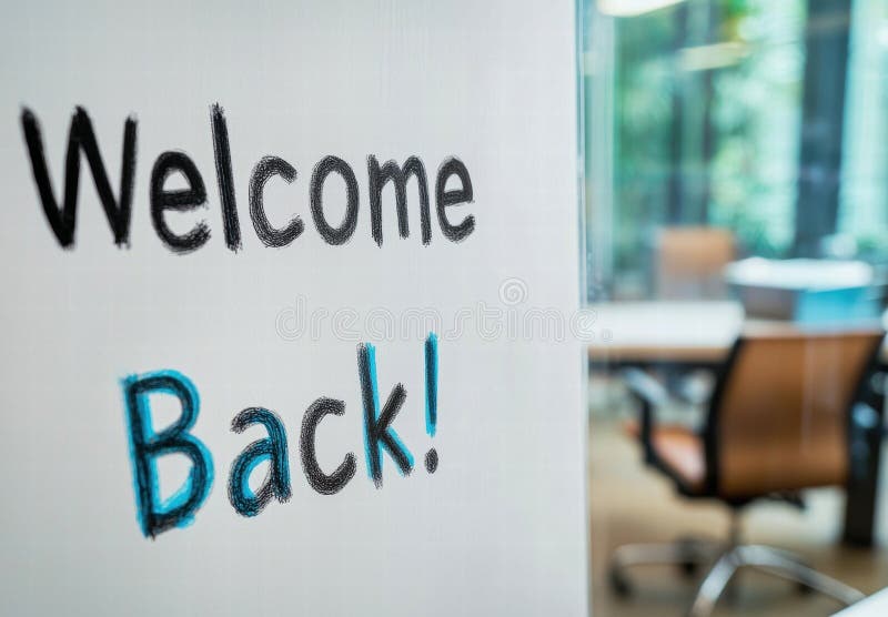 Welcome Back To Work Sign