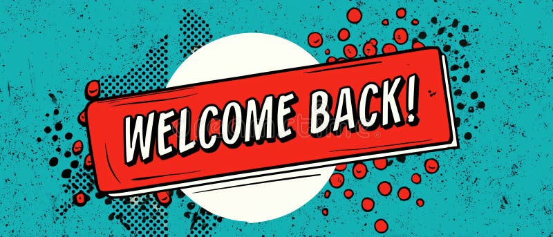 Welcome Back Sign with Retro Pop Art Style Stock Illustration ...