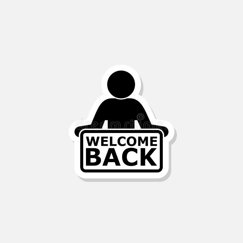 Welcome Back Sign Sticker Icon Stock Vector - Illustration of ...