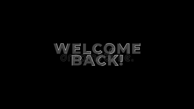 Welcome Back Text Animated. Text Opening Video Stock Footage - Video of ...