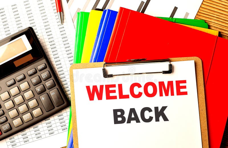 WELCOME BACK Text on Clipboard with Calculator and Color Folder Stock ...