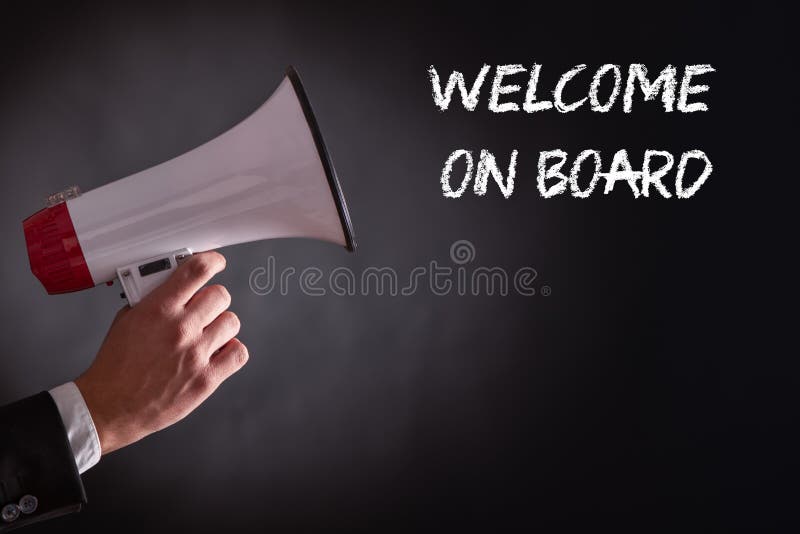 Welcome on Board- Male Hand with Megaphone and Text Stock Photo - Image ...