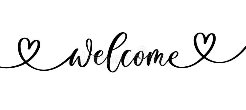 Welcome - Calligraphic Inscription with Smooth Lines and Heart. Stock ...