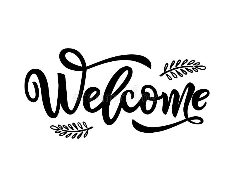Welcome Calligraphy Lettering with Decorative Elements of Branches ... Welcome Calligraphy Lettering with Decorative Elements of Branches ...