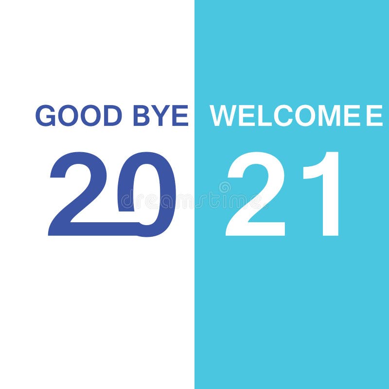 Welcome 2021, Goodbye 2020 Celebration Design, Vector Illustration ...