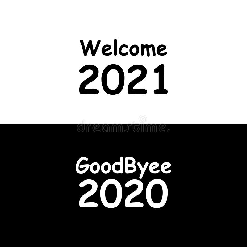 Welcome 2021, Goodbye 2020 Celebration Design, Vector Illustration ...