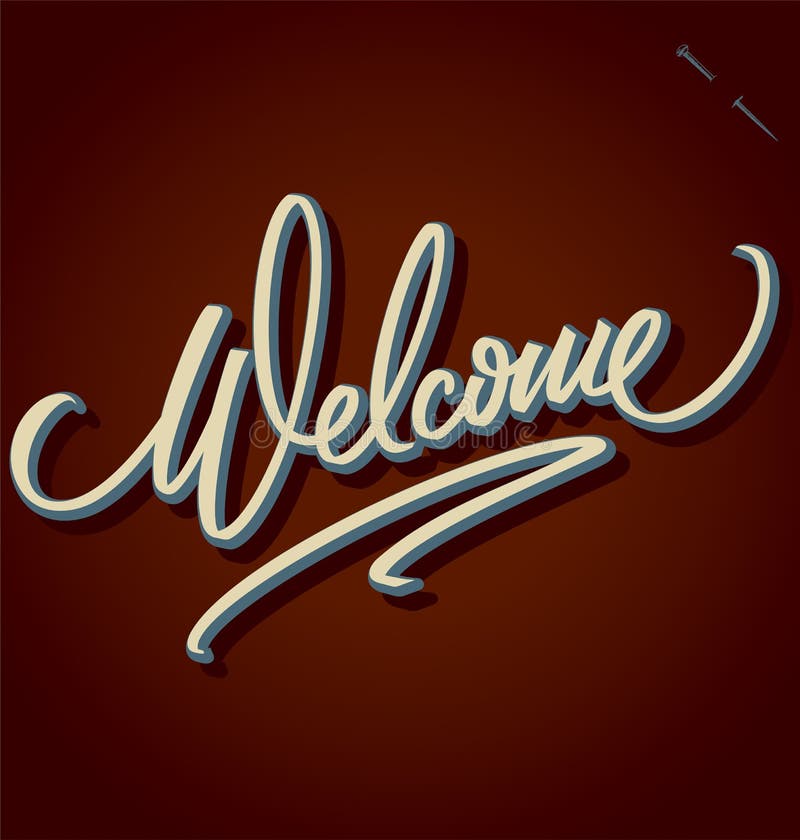 Welcome Hand Lettering (vector) Stock Vector - Illustration of ...