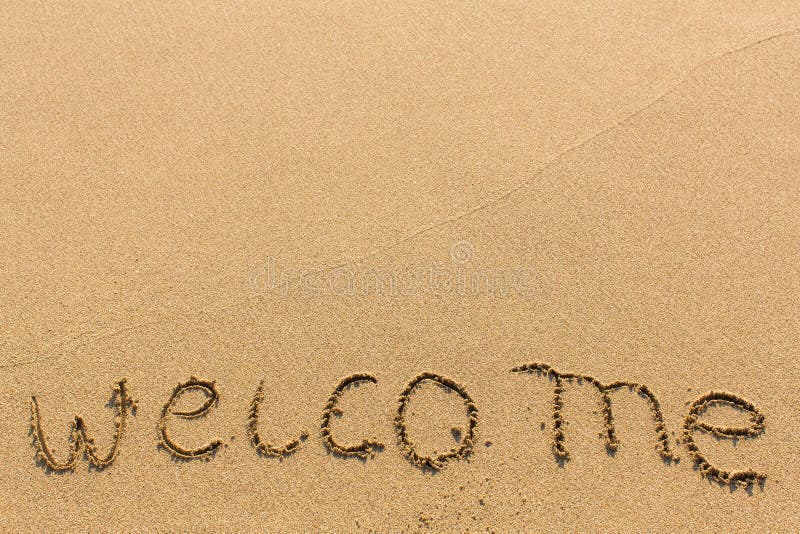 Welcome, Written in Sand on Beach Texture, Soft Wave of the Sea. Travel ...