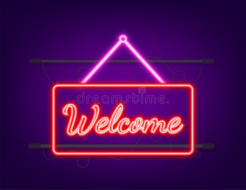 Welcome Hanging Sign. Sign for Door. Neon Icon. Vector Illustration ...