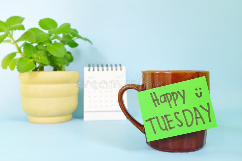 Welcome, Hello and Happy Tuesday Concept. Selective Focus of Coffee Cup ...