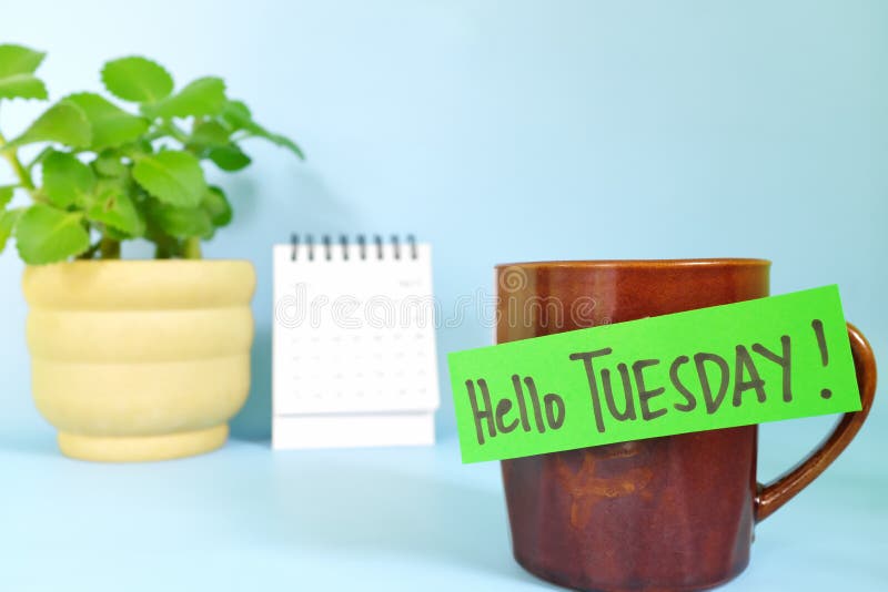 Welcome, Hello and Happy Tuesday Concept. Selective Focus of Coffee Cup ...