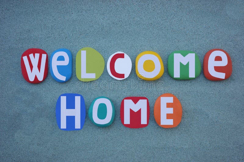 Welcome Home, Creative Message Composed with Multi Colored Stone ...