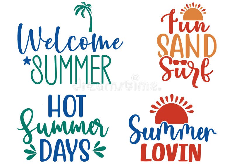 Welcome Hot Summer, Fun, Sand, Surf Quotes Stock Photo - Image of ...