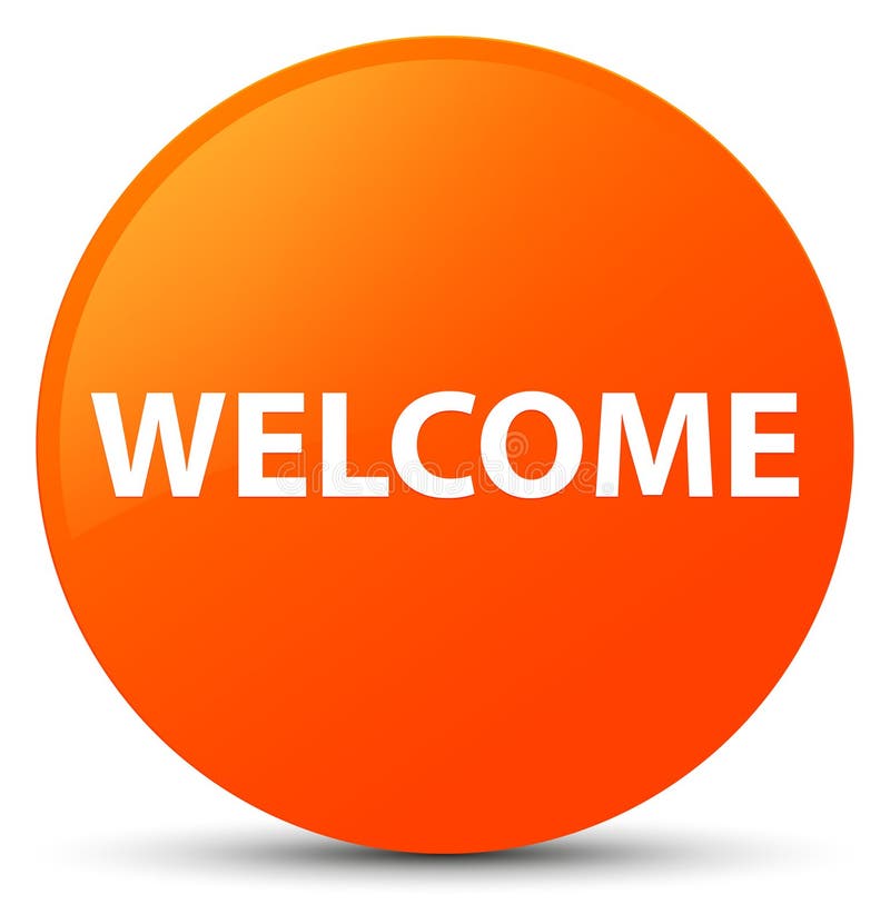 Welcome Orange Round Button Stock Illustration - Illustration of text ...