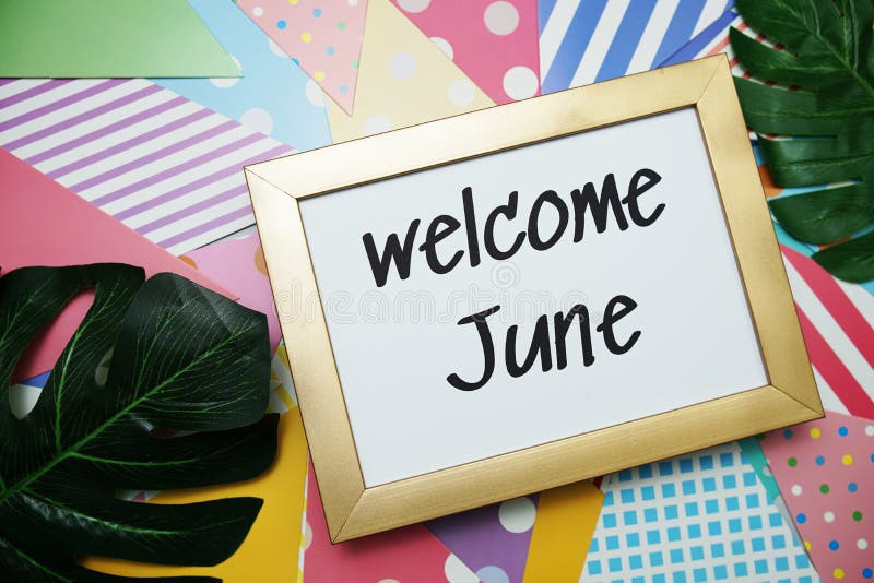 Welcome June Text with Green Leave Decoration on Colorful Background ...