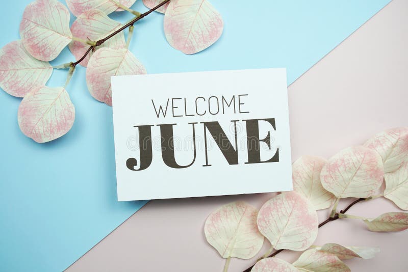 Welcome June Text Message with Green Leave on Blue and Pink Background ...