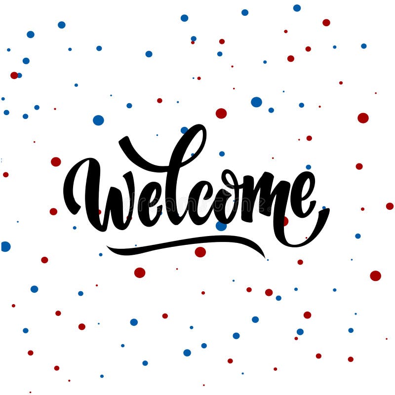 Welcome Lettering Text. Modern Calligraphy Style Illustration Red and ...
