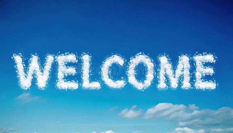 Welcome Message Formed by Fluffy Clouds in a Bright Blue Sky during Daylight Hours Stock ...