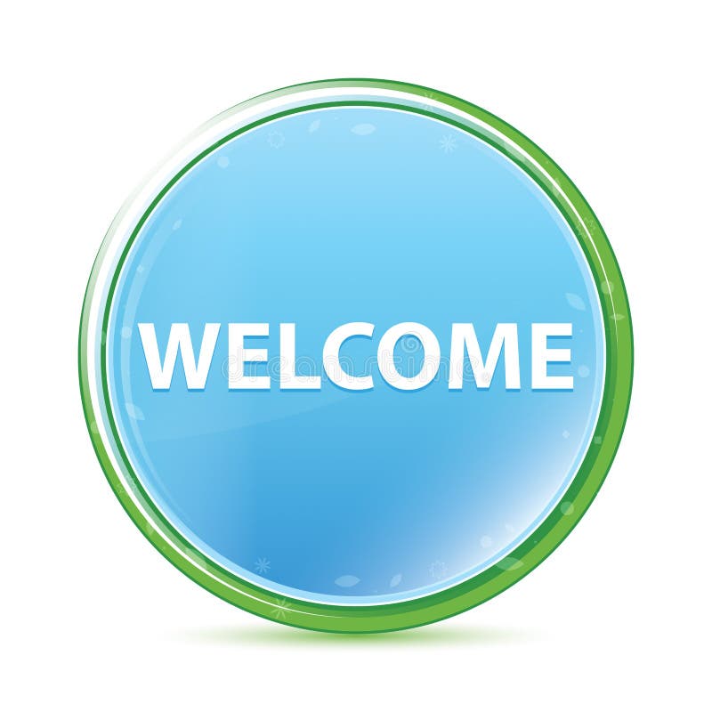 Welcome Natural Aqua Cyan Blue Round Button Stock Illustration ...