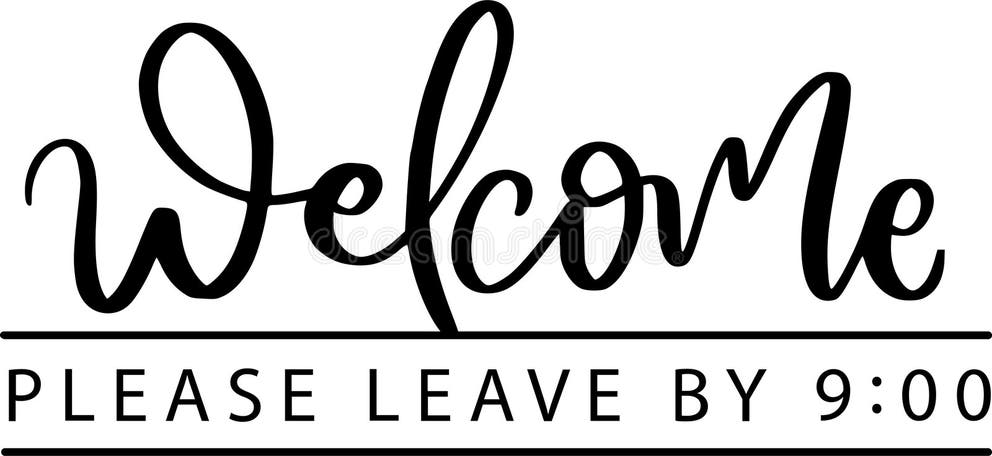 Welcome Please Leave By9 Quotes Stock Vector - Illustration of card ...